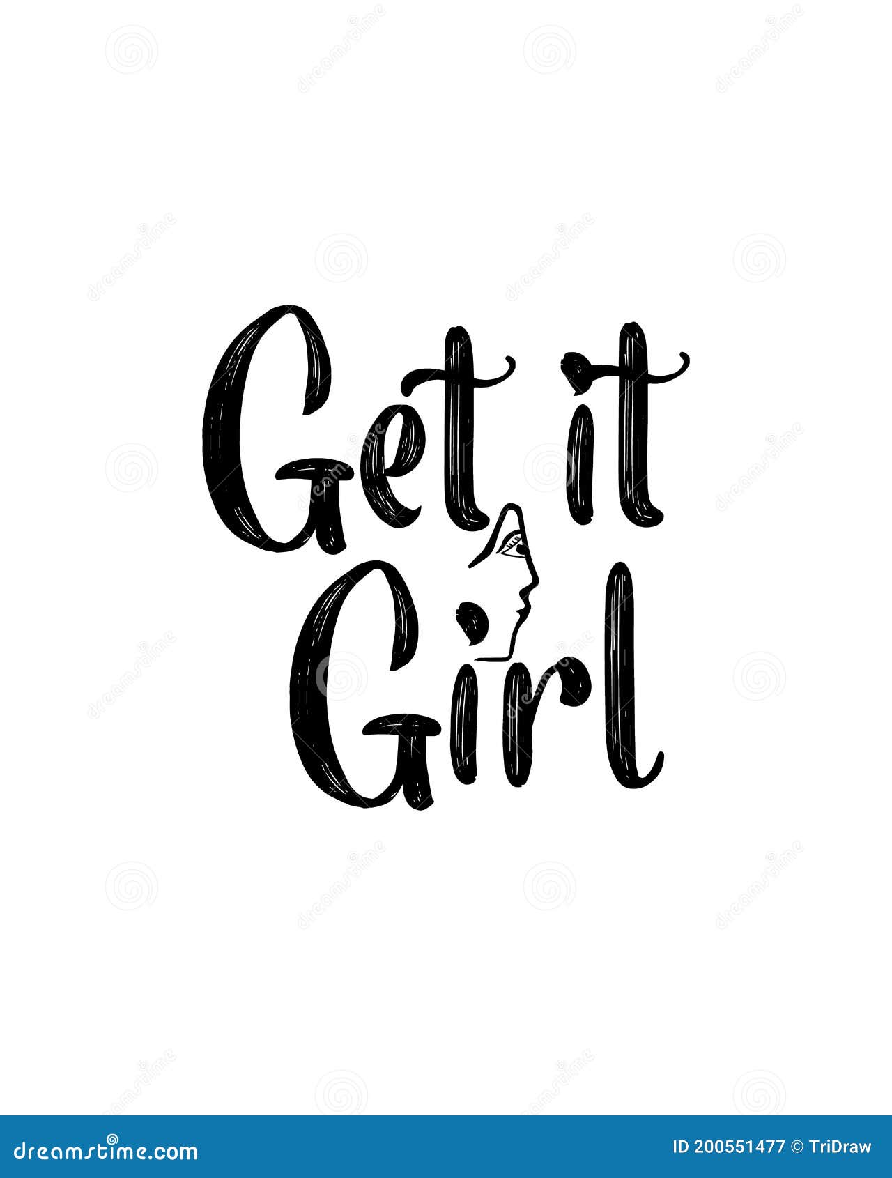 Get it Girl. Hand Drawn Typography Poster Design Stock Vector ...