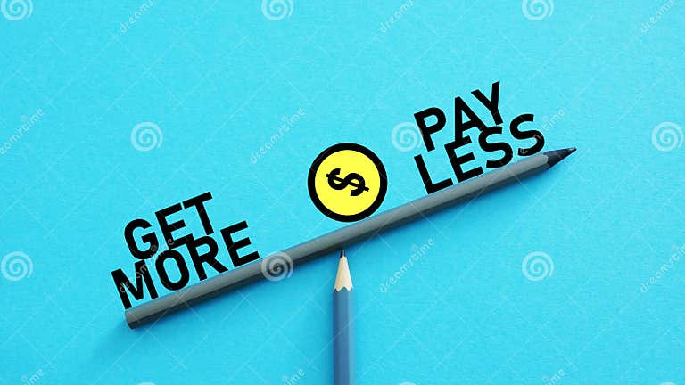 Get More Pay less is Shown Using the Text Stock Photo - Image of ...