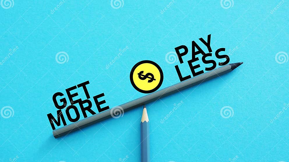 Get More Pay less is Shown Using the Text Stock Photo - Image of ...