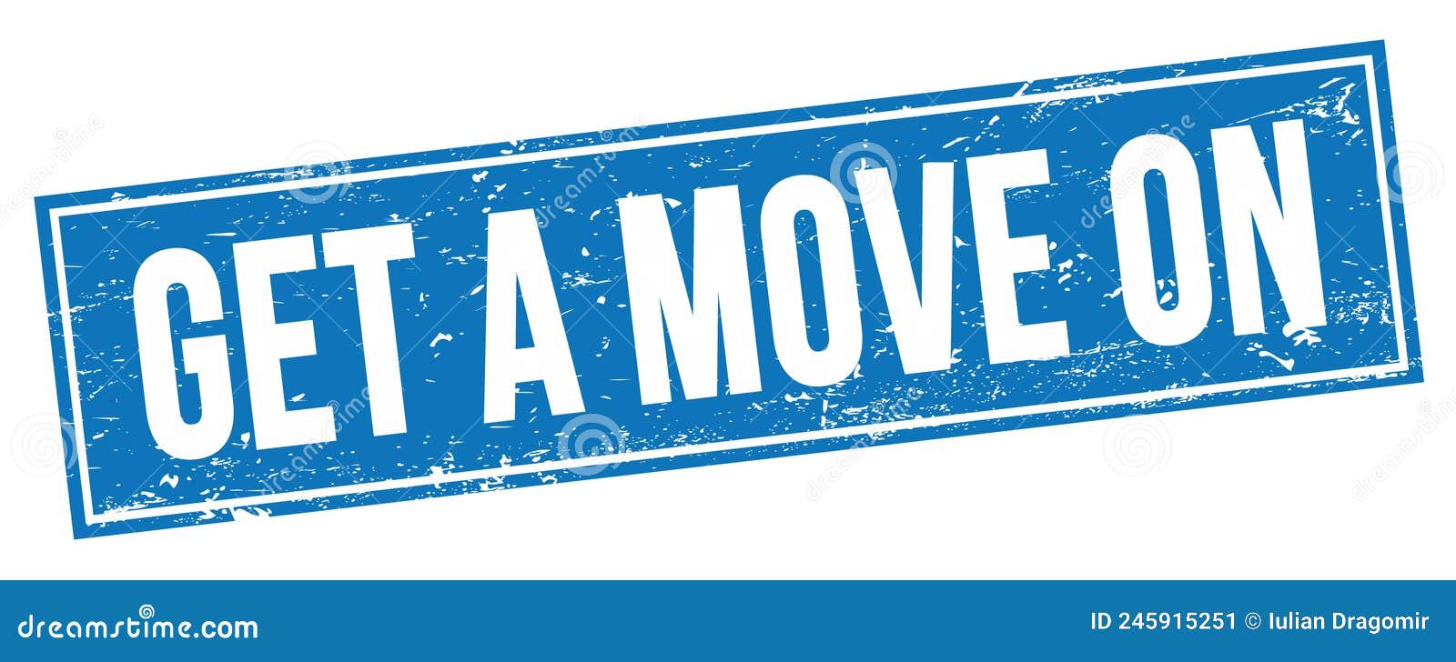 GET a MOVE on Text on Blue Grungy Rectangle Stamp Stock Illustration ...