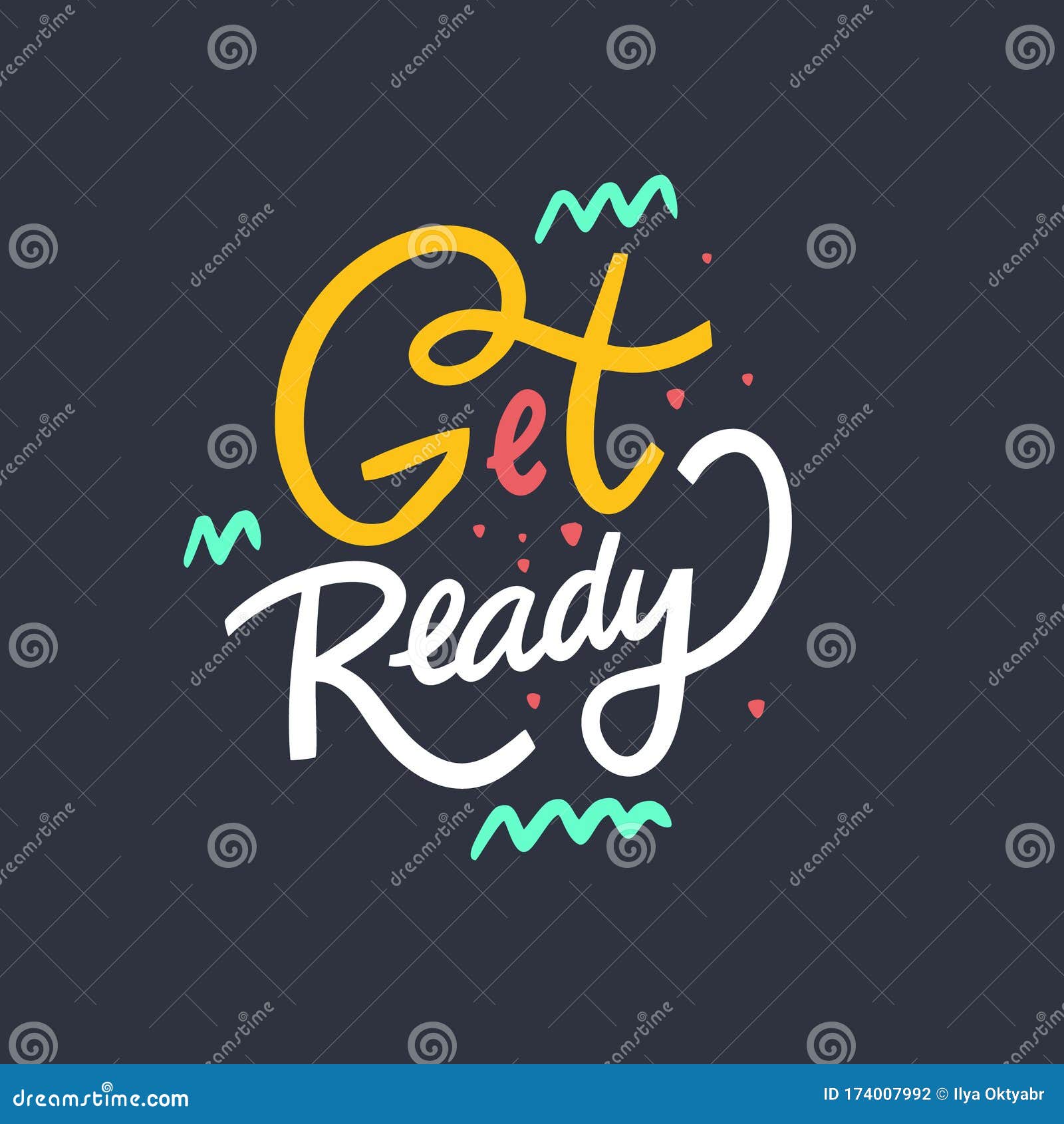 Get Ready. Modern Typography. Motivation Lettering Phrase. Isolated on ...