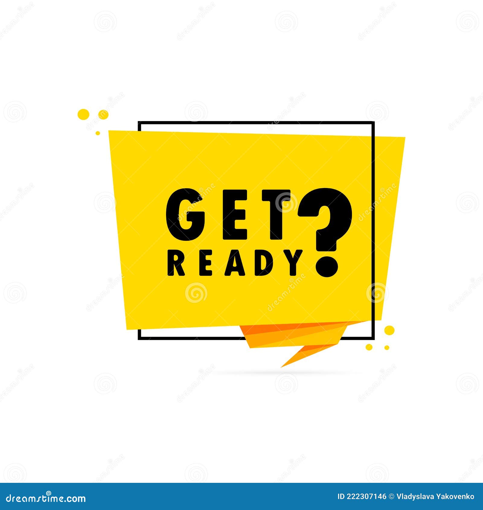 Get Ready. Origami Style Speech Bubble Banner. Sticker Design Template ...