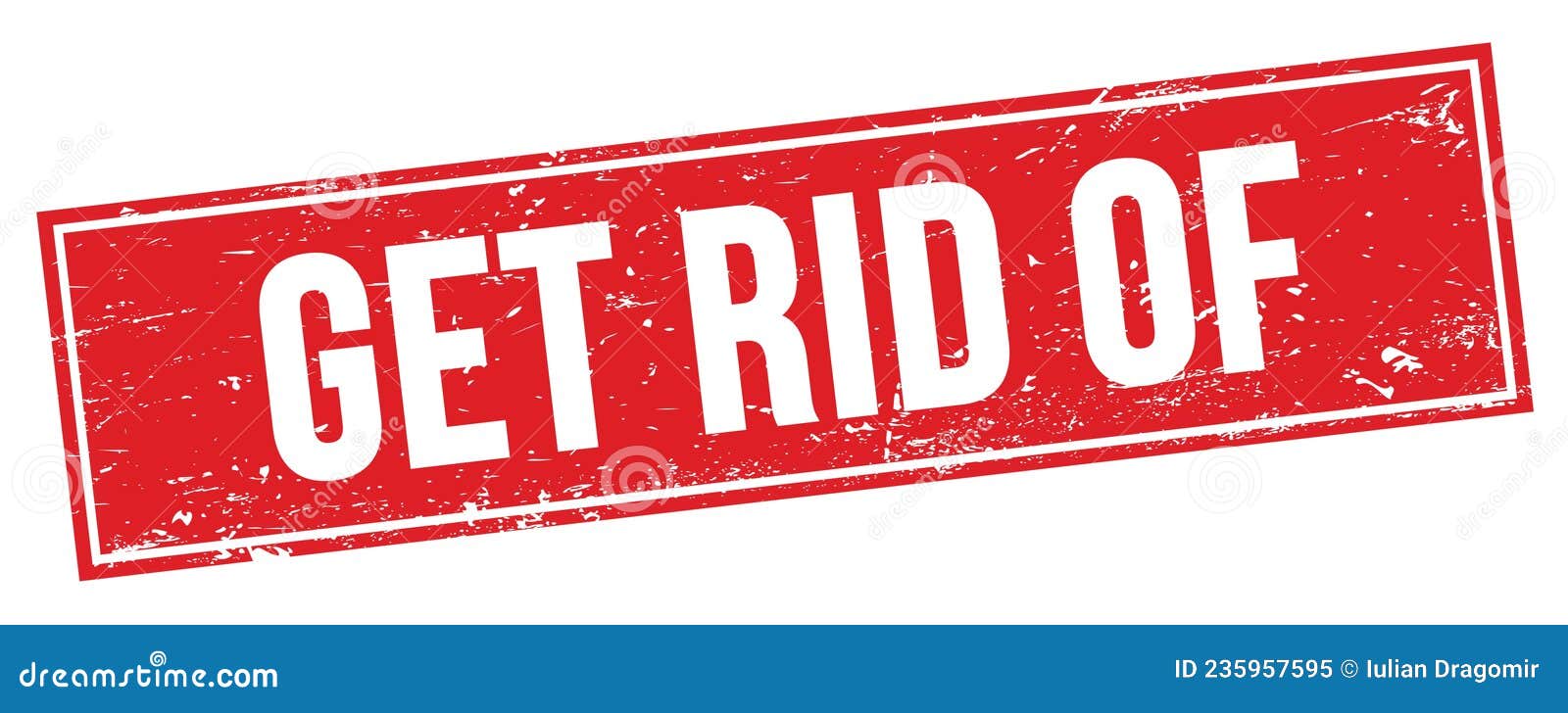 GET RID of Text on Red Grungy Rectangle Stamp Stock Illustration ...