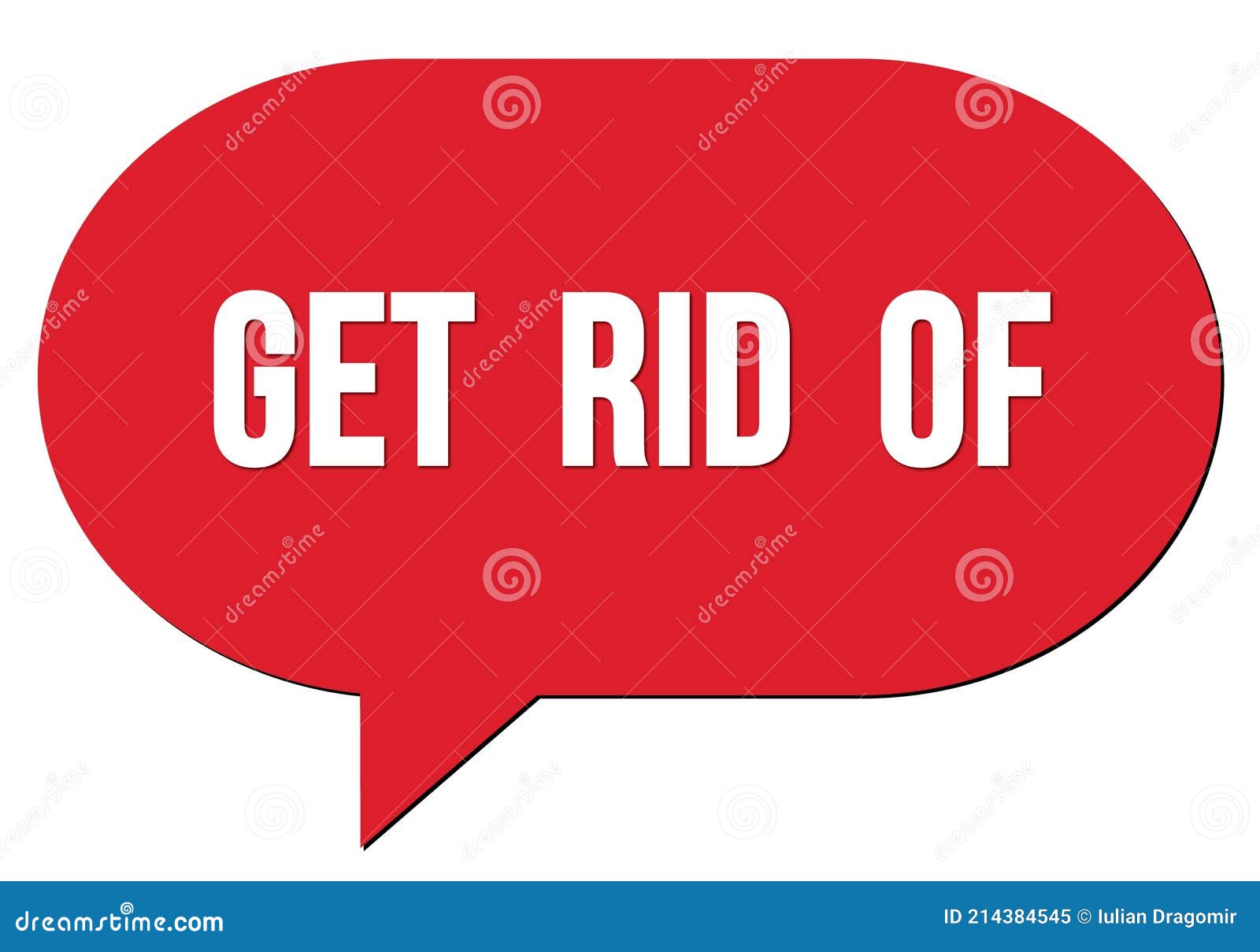 GET RID of Text Written in a Red Speech Bubble Stock Illustration ...