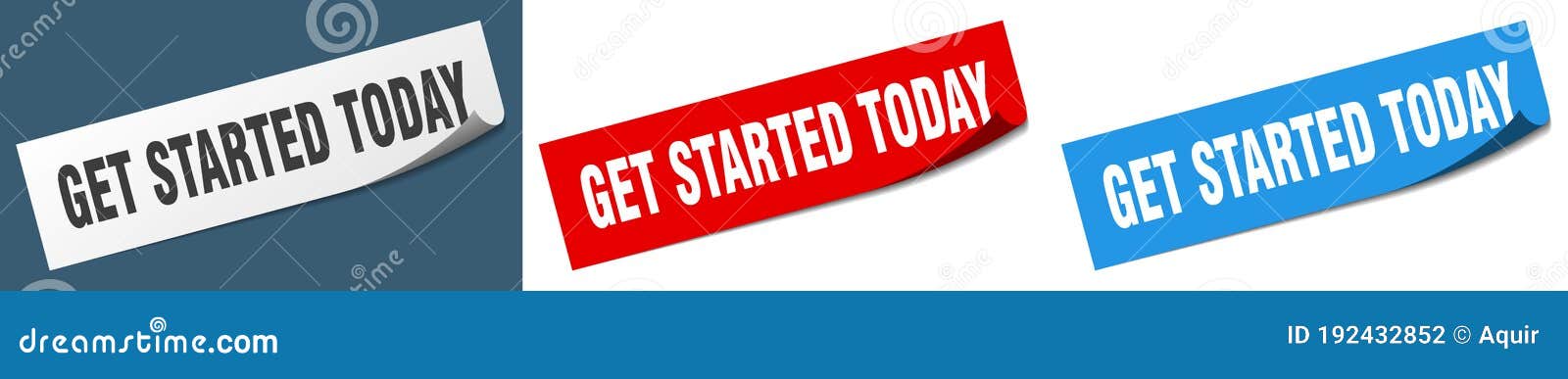 Get Started Today Banner. Get Started Today Speech Bubble Label Set ...