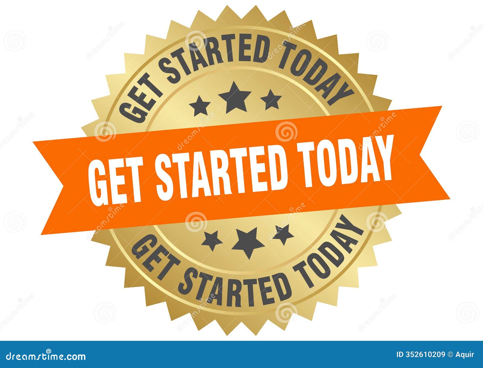 Get Started Today. Get Started Today Round Orange and Gold Label ...