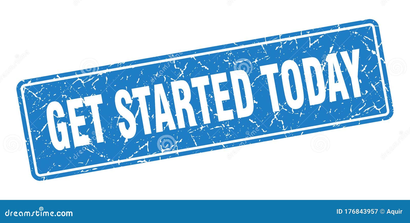 Get Started Today Sign. Get Started Today Grunge Stamp Stock Vector ...