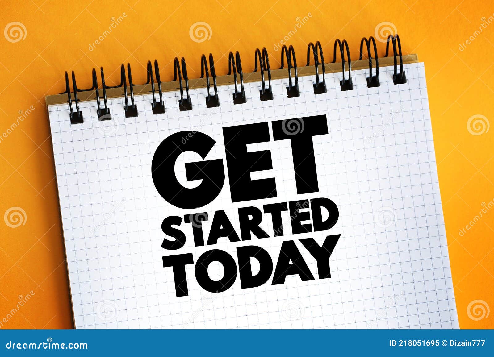 Get Started Today Text Quote on Notepad, Concept Background Stock ... Get Started Today Text Quote on Notepad, Concept Background Stock ...