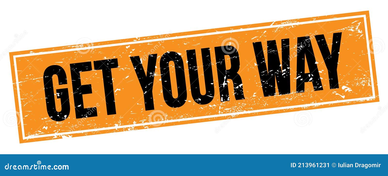 GET YOUR WAY Text on Black Orange Grungy Rectangle Stamp Stock ...