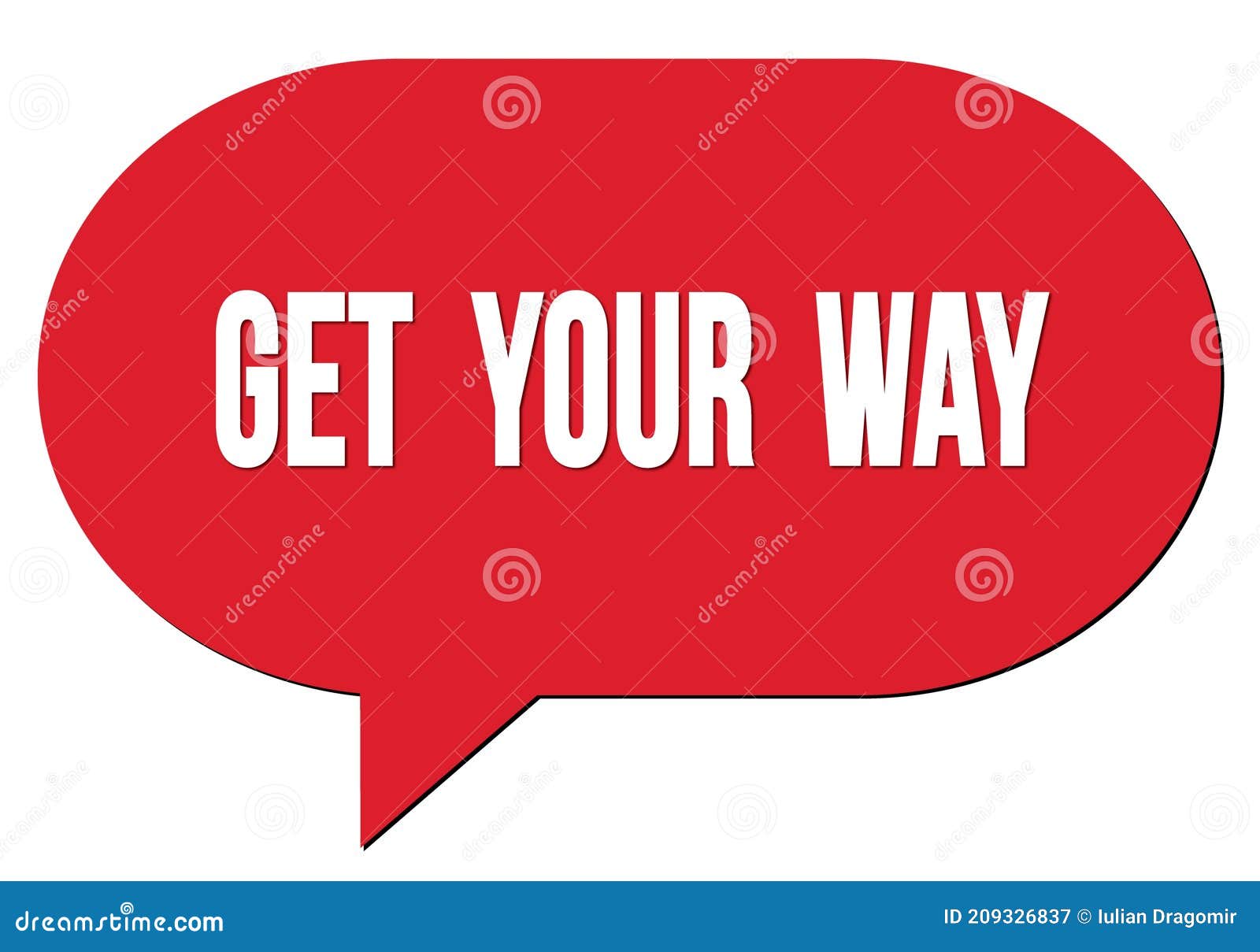 GET YOUR WAY Text Written in a Red Speech Bubble Stock Illustration ...