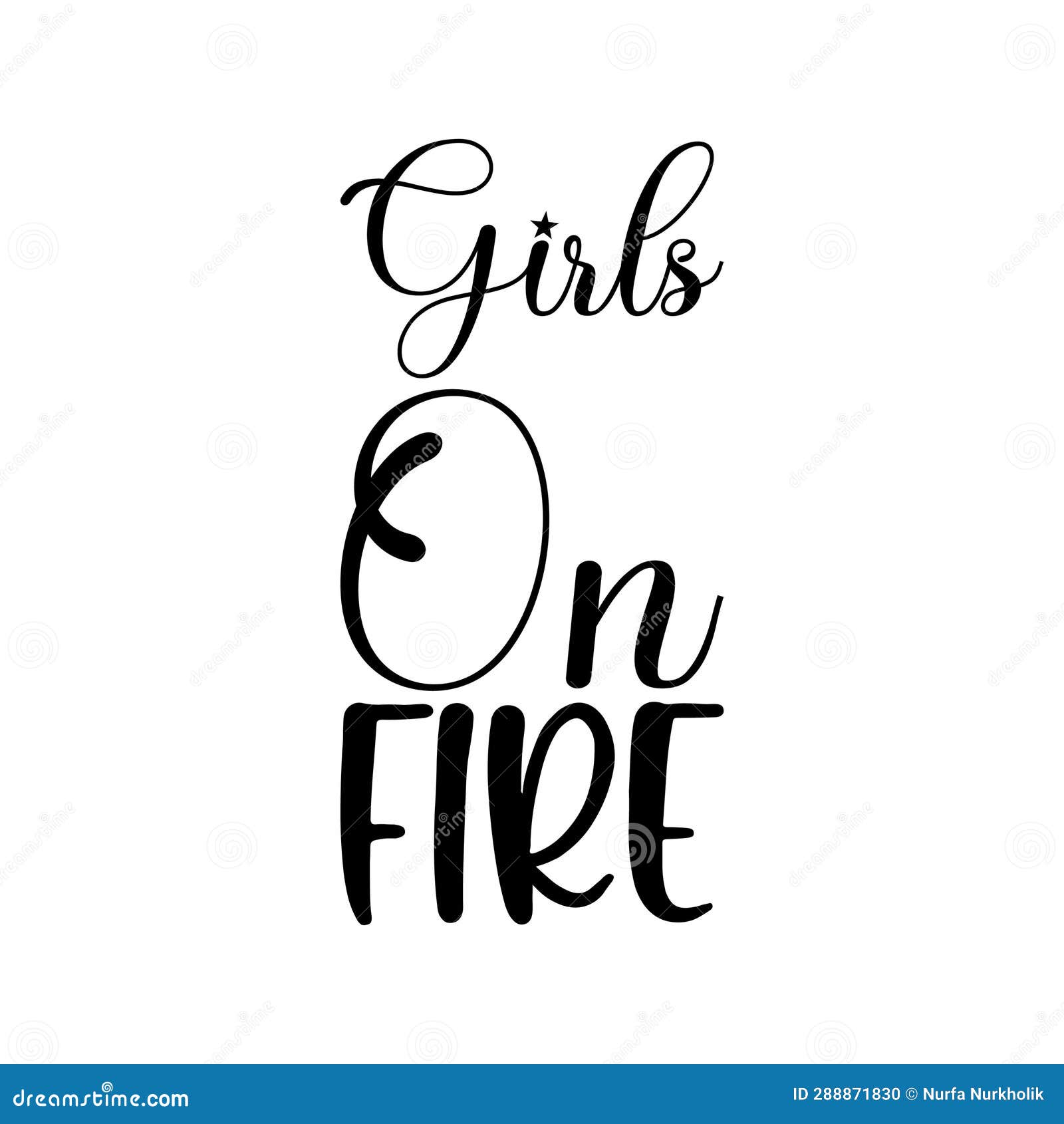 Girls on Fire Black Letter Quote Stock Vector - Illustration of symbol ...
