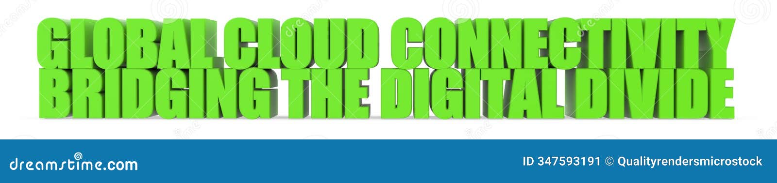 Global Cloud Connectivity Bridging The Digital Divide, 3d Text Royalty ... Global Cloud Connectivity Bridging The Digital Divide, 3d Text Royalty ...