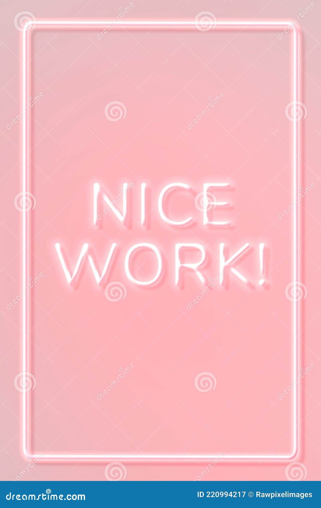 Glowing Nice Work! Word Frame Neon Typography Stock Illustration ...