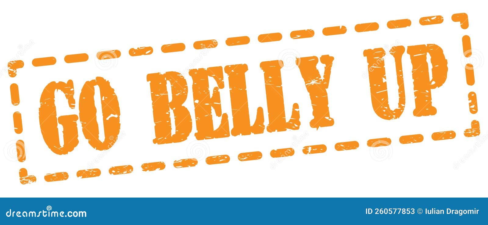 GO BELLY UP Text Written on Orange Stamp Sign Stock Illustration ...