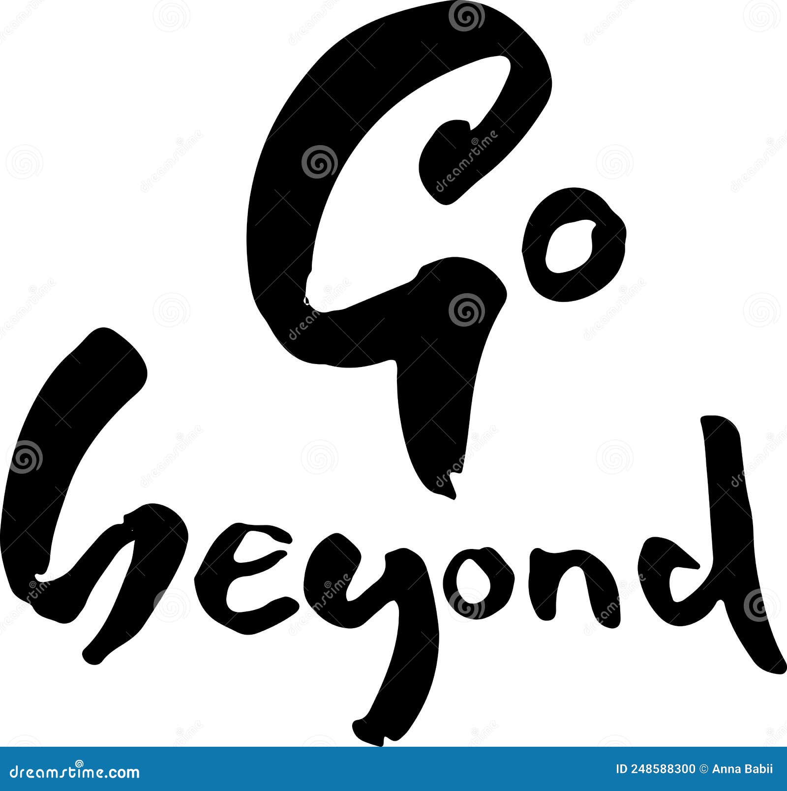 Go Beyond. Owerflow. Modern Dry Brush Lettering. Vector Typography ...