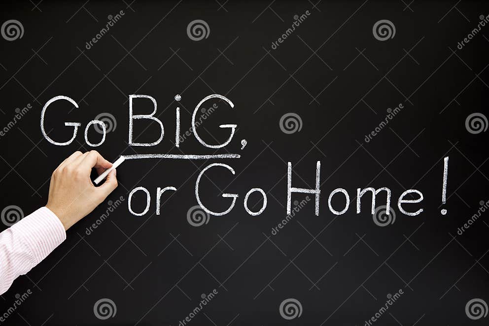 GO BIG concept stock photo. Image of hand, metaphor, blackboard - 20861528