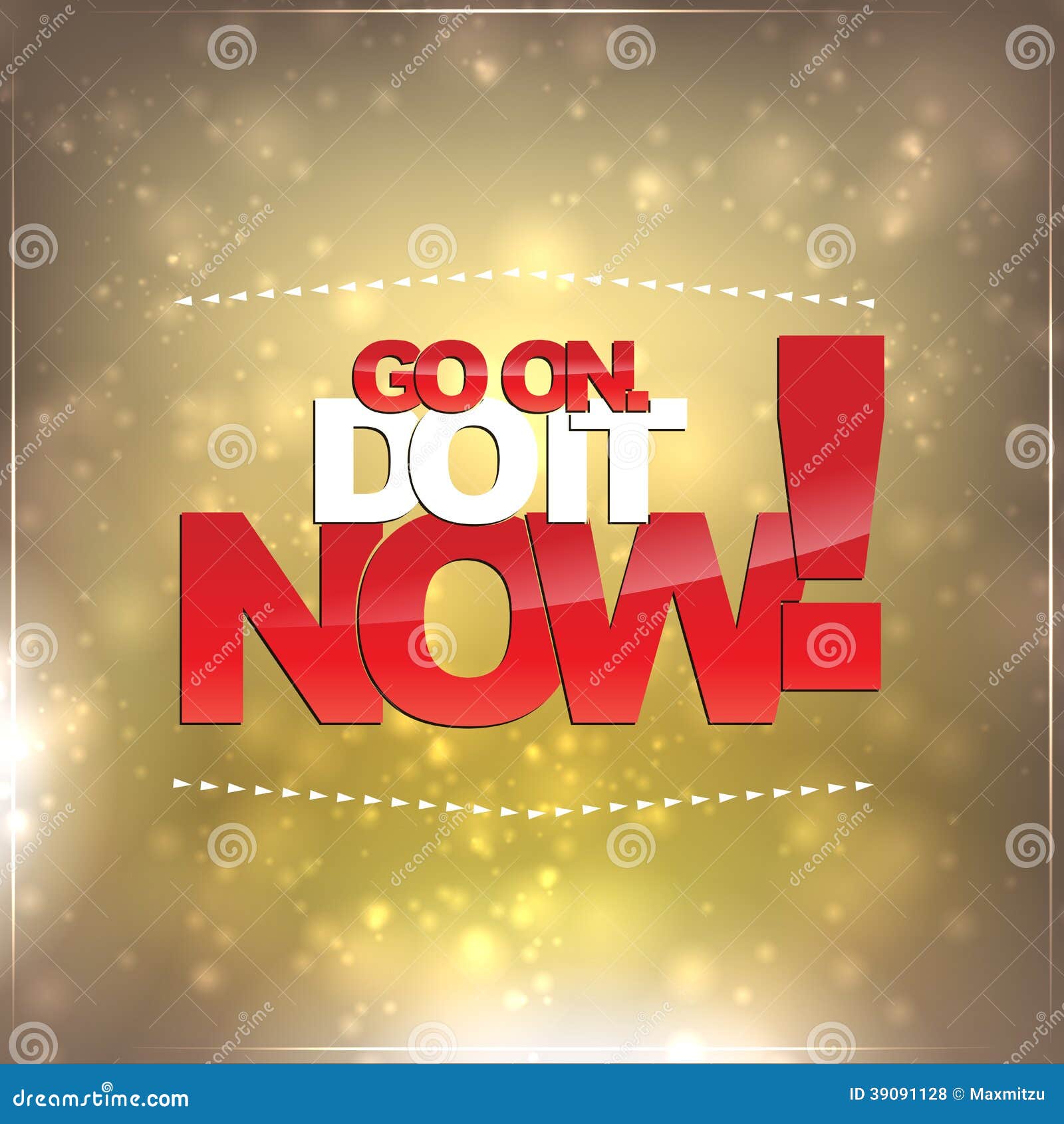 Go on. Do it now stock vector. Illustration of graphic - 39091128