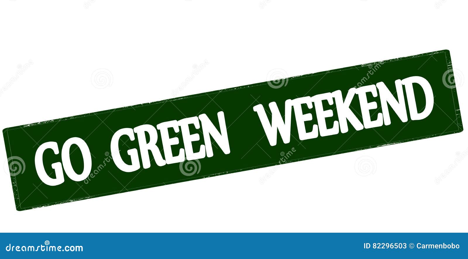 Go green weekend stock vector. Illustration of sign, work - 82296503