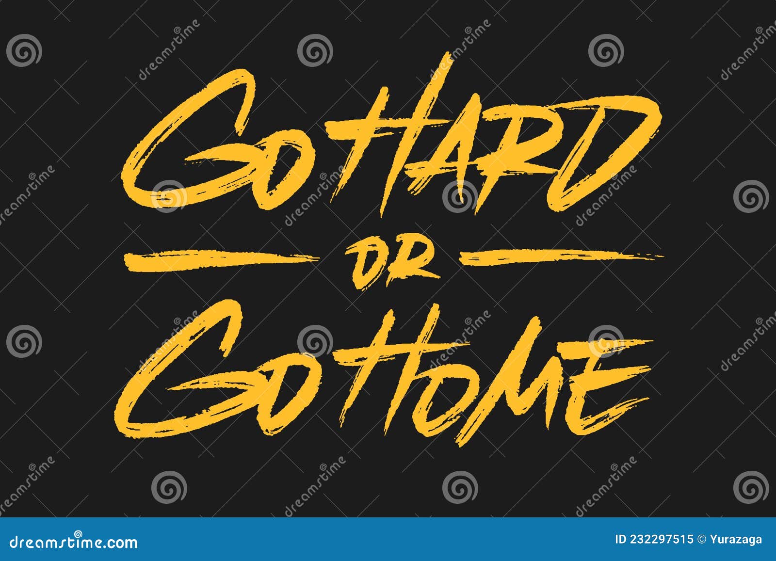 Go Hard or Go Home Lettering Design Stock Vector - Illustration of ...