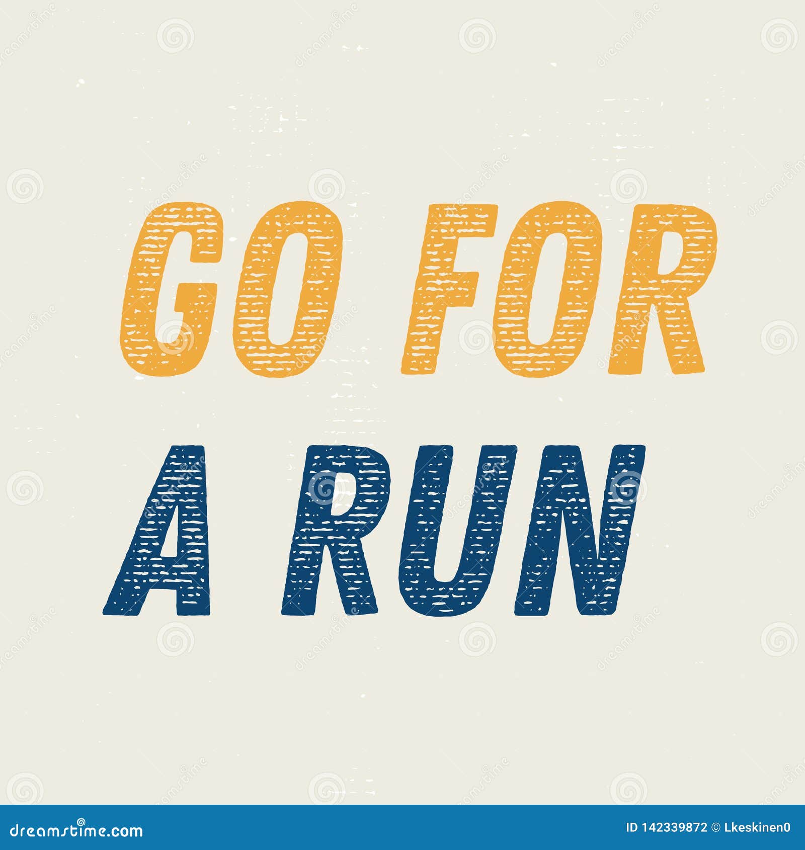 Go for a Run Motivation Quote Stock Vector - Illustration of fast ...