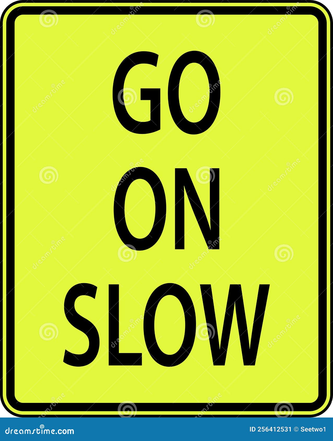Go on Slow Sign on White Background Stock Vector - Illustration of ...