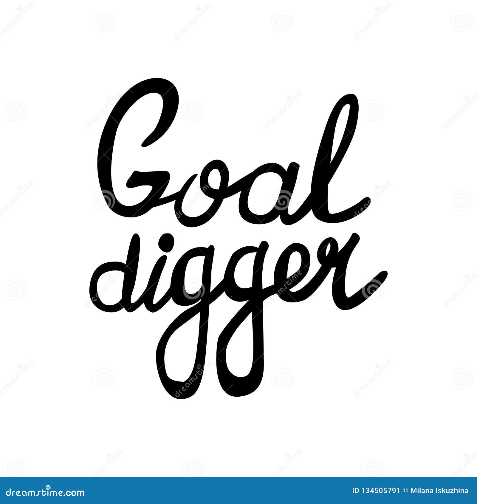 Goal digger BLACK PRINT stock vector. Illustration of card - 134505791