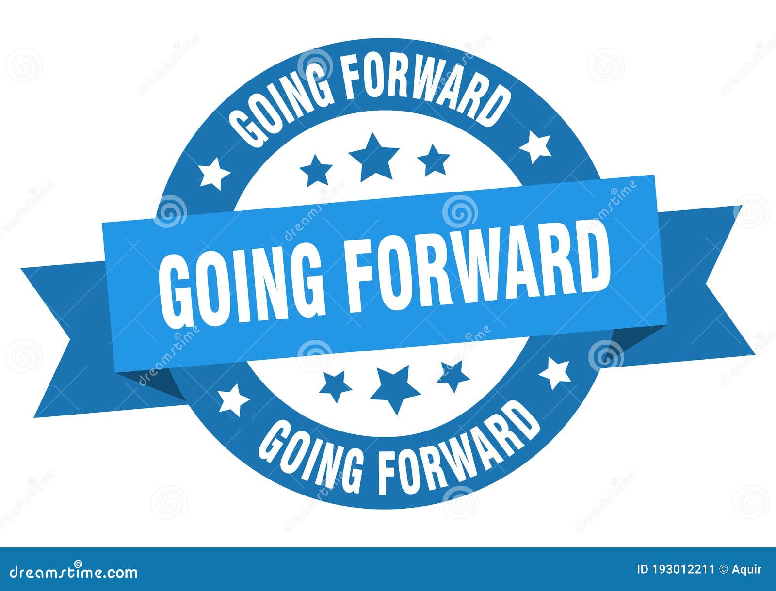 Going Forward Round Ribbon Isolated Label. Going Forward Sign Stock ...