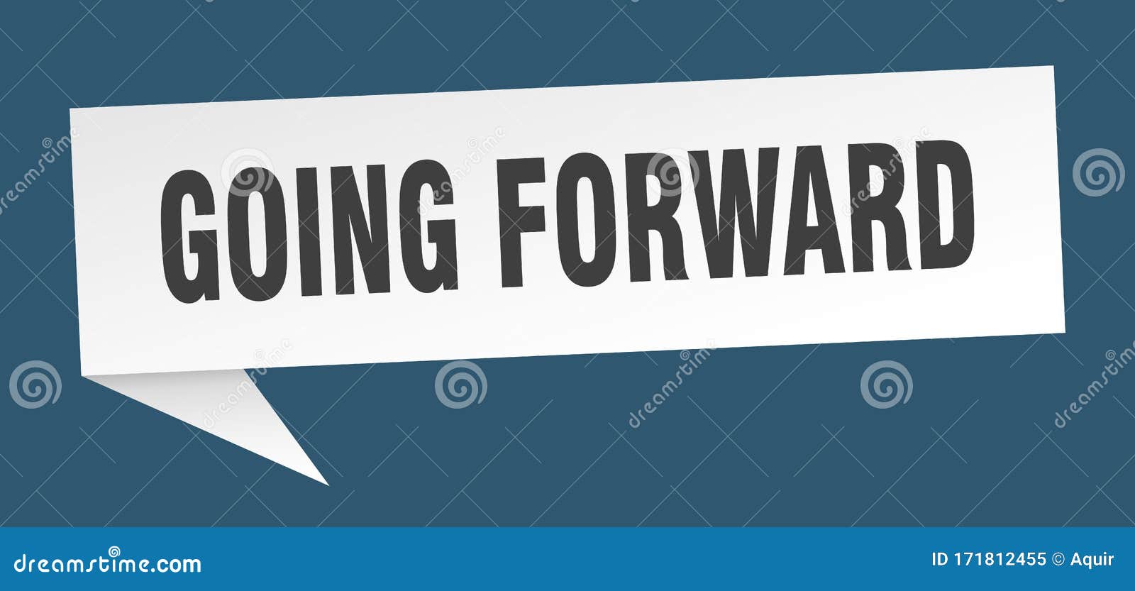 Going Forward Speech Bubble. Going Forward Ribbon Sign Stock Vector ...