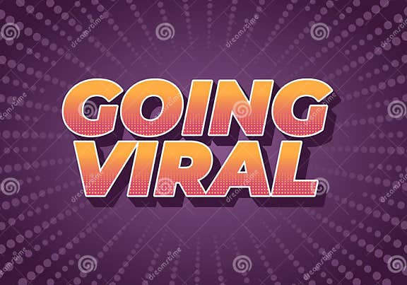 Going Viral. Text Effect in 3D Style with Modern Colors Stock ...