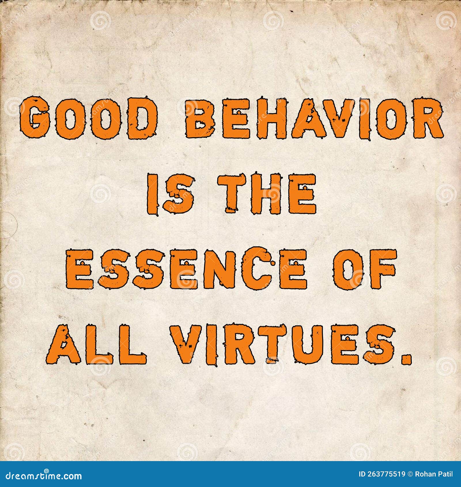 GOOD BEHAVIOR is the ESSENCE of ALL VIRTUES Quote Text Stock ...