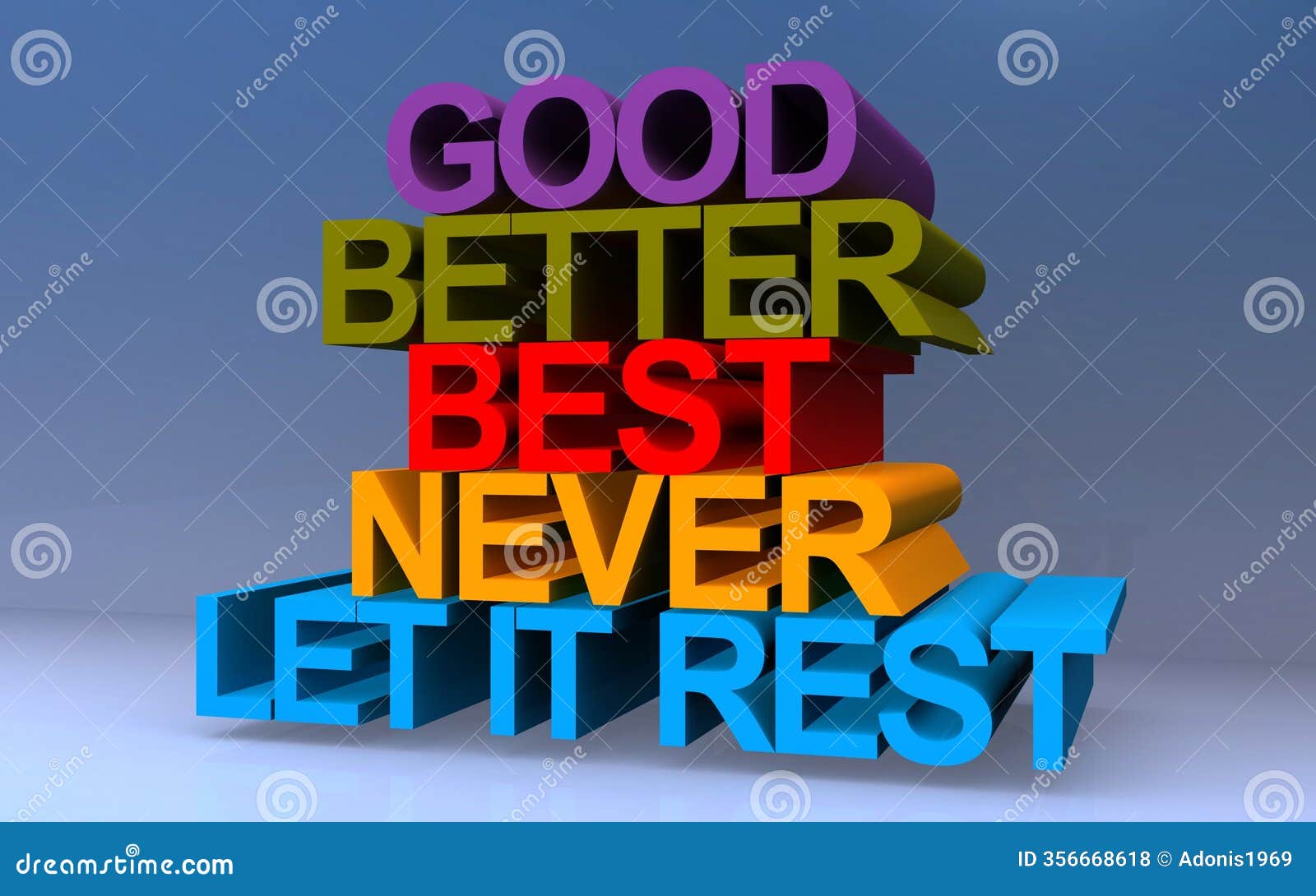 Good Better Best Never Let It Rest Poster