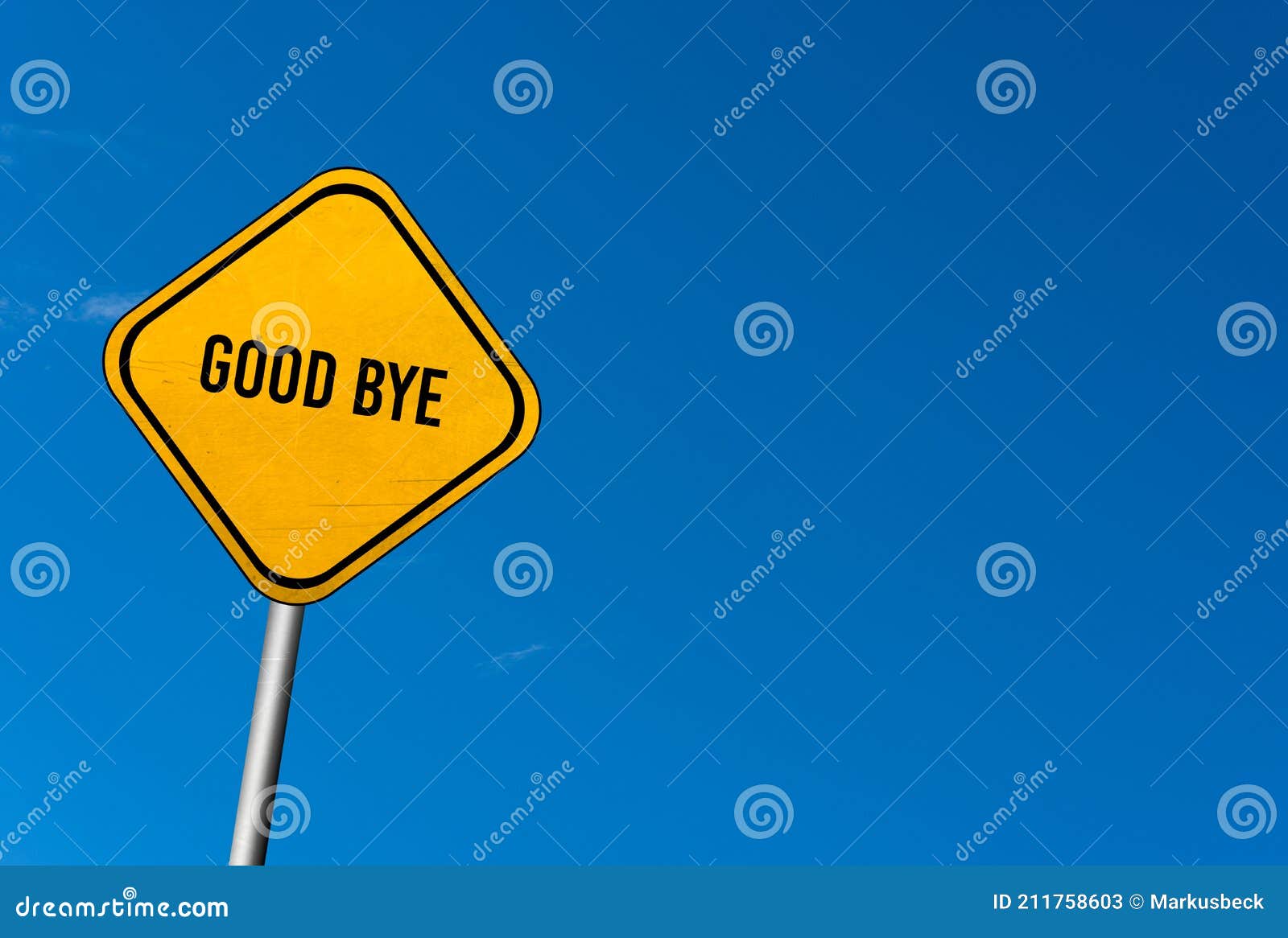 Good Bye - Yellow Sign with Blue Sky Stock Image - Image of management ...