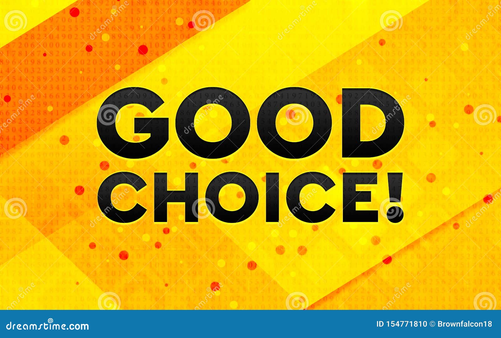 Good Choice! Abstract Digital Banner Yellow Background Stock ...