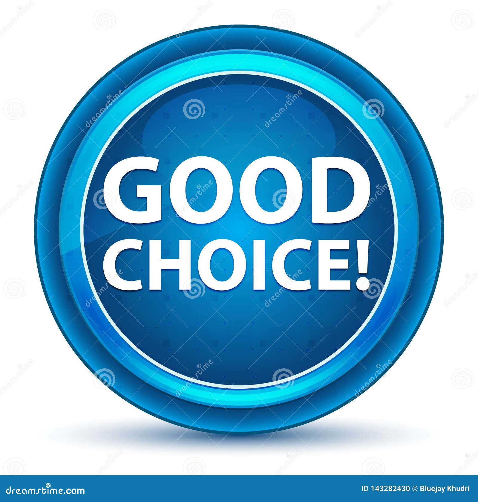 Good Choice! Eyeball Blue Round Button Stock Illustration ...