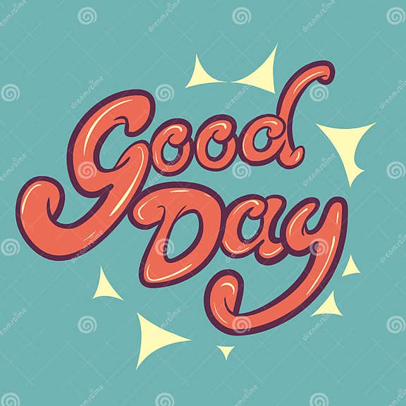 Good day lettering stock illustration. Illustration of black - 62005322