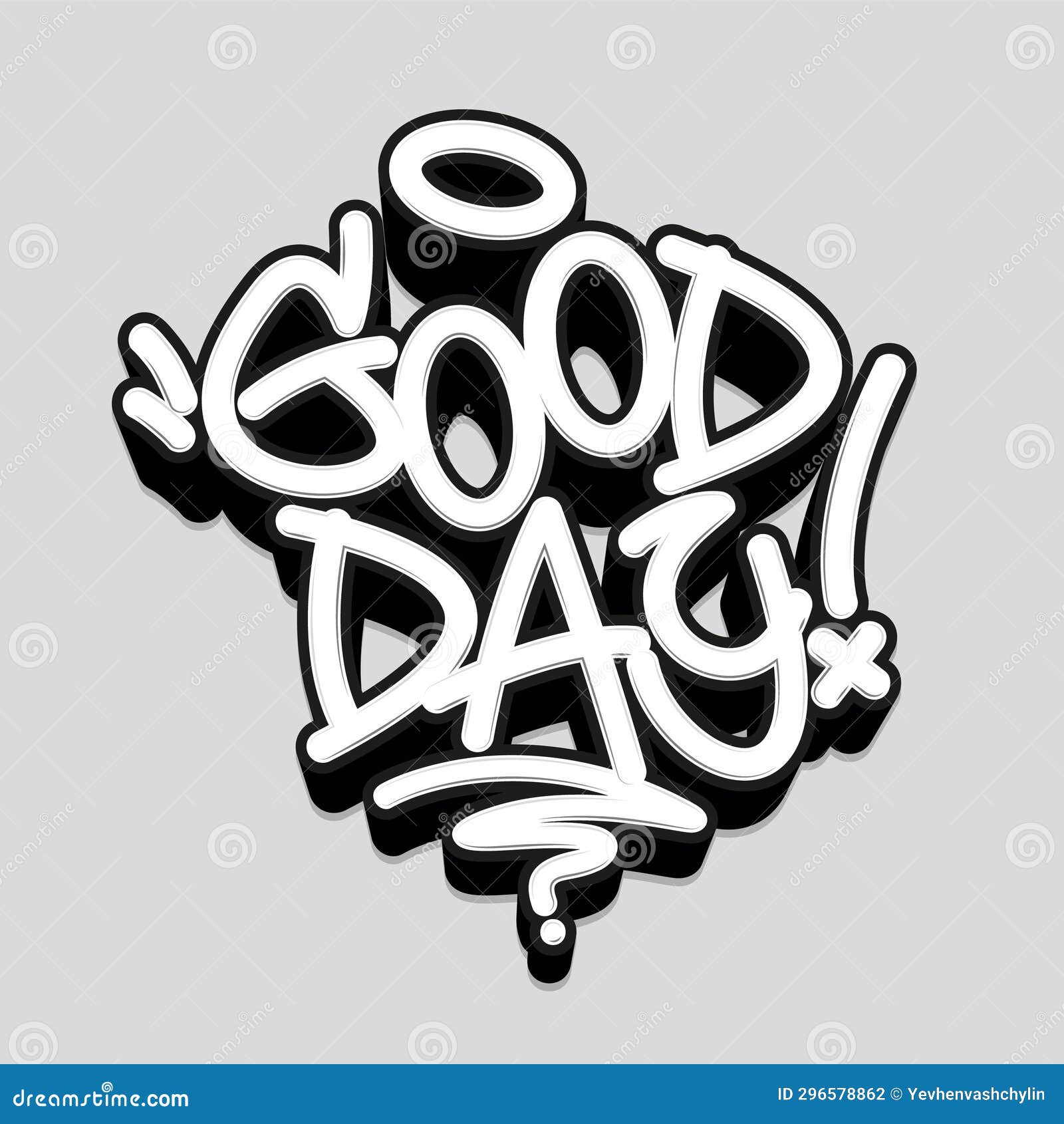 Good Day Tag Graffiti Style Label Lettering. Vector Illustration Stock ...
