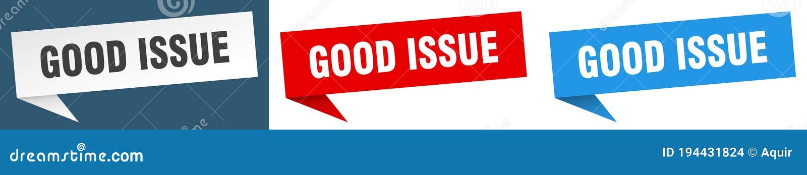 Good Issue Banner. Good Issue Speech Bubble Label Set Stock Vector ...