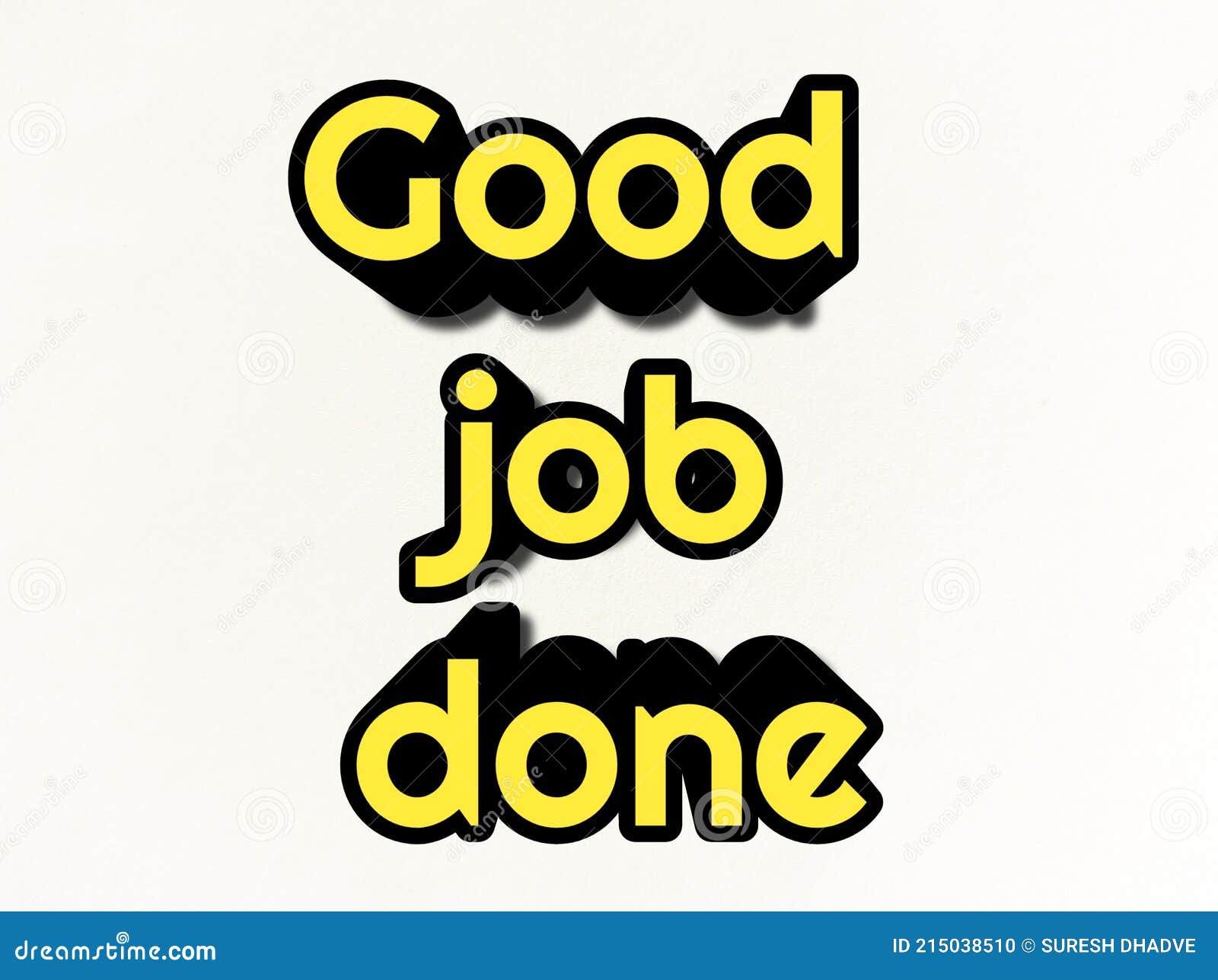 Good Job Done Text 3d Illustration Stock Illustration - Illustration of ...