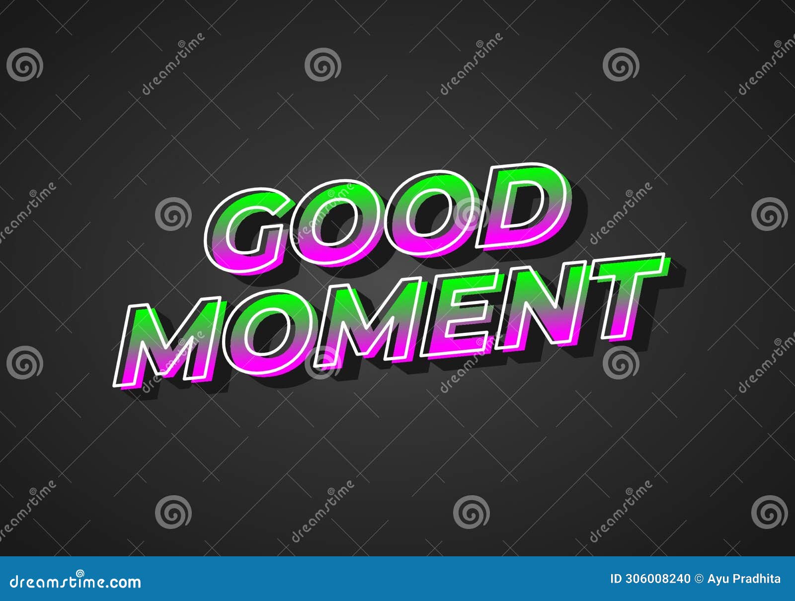 Good Moment. Text Effect in Modern Style.eye Catching Color. 3D Look ...