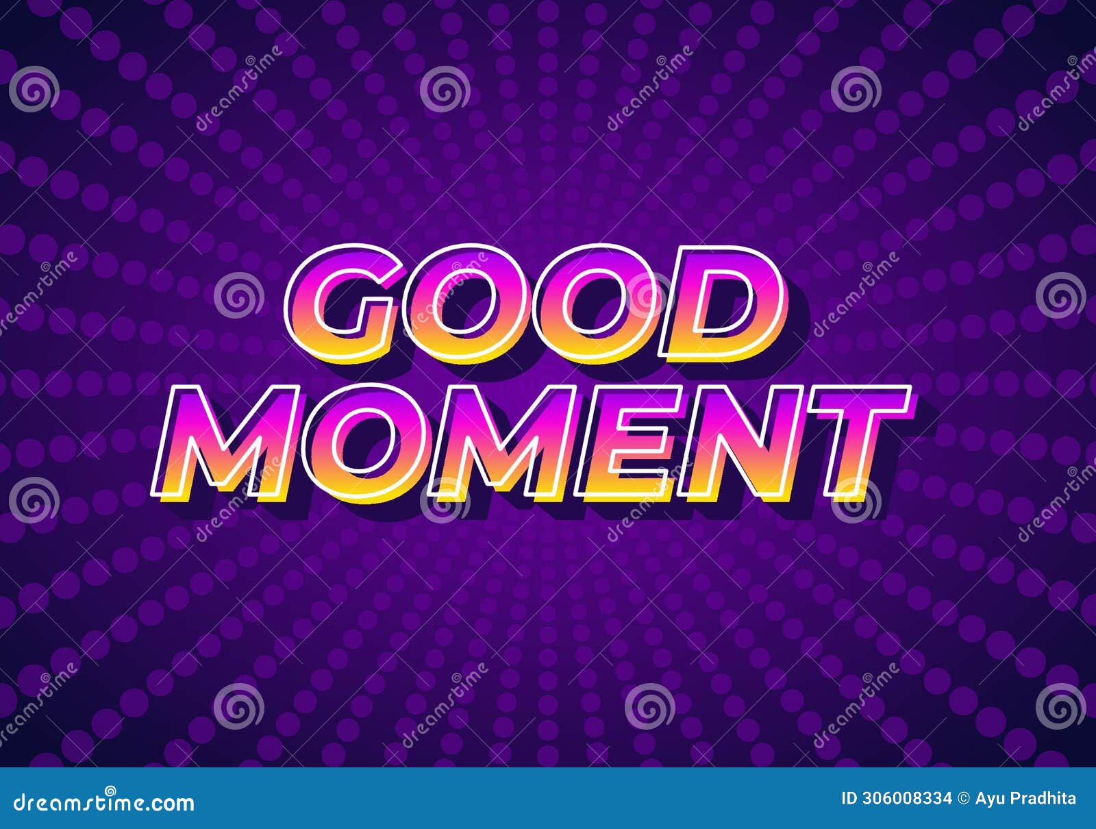 Good Moment. Text Effect in Modern Style.eye Catching Color. 3D Look ...