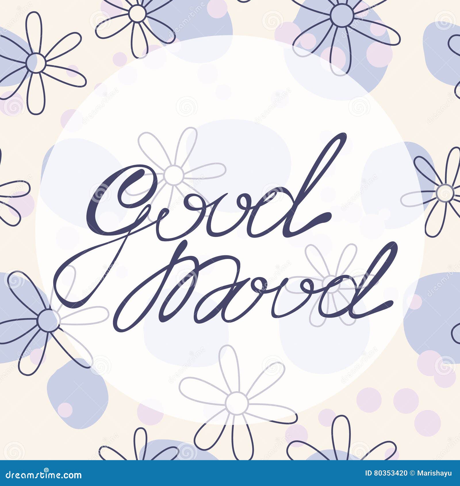 Good Mood Lettering Onfloral Baclground Stock Vector - Illustration of ...