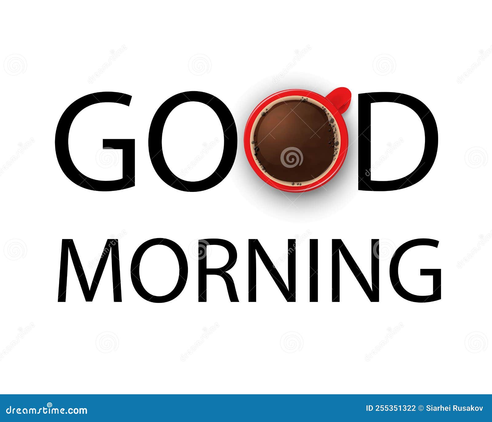 Good Morning. Lettering with a Red Cup of Coffee .EPS 10. Stock Vector ...