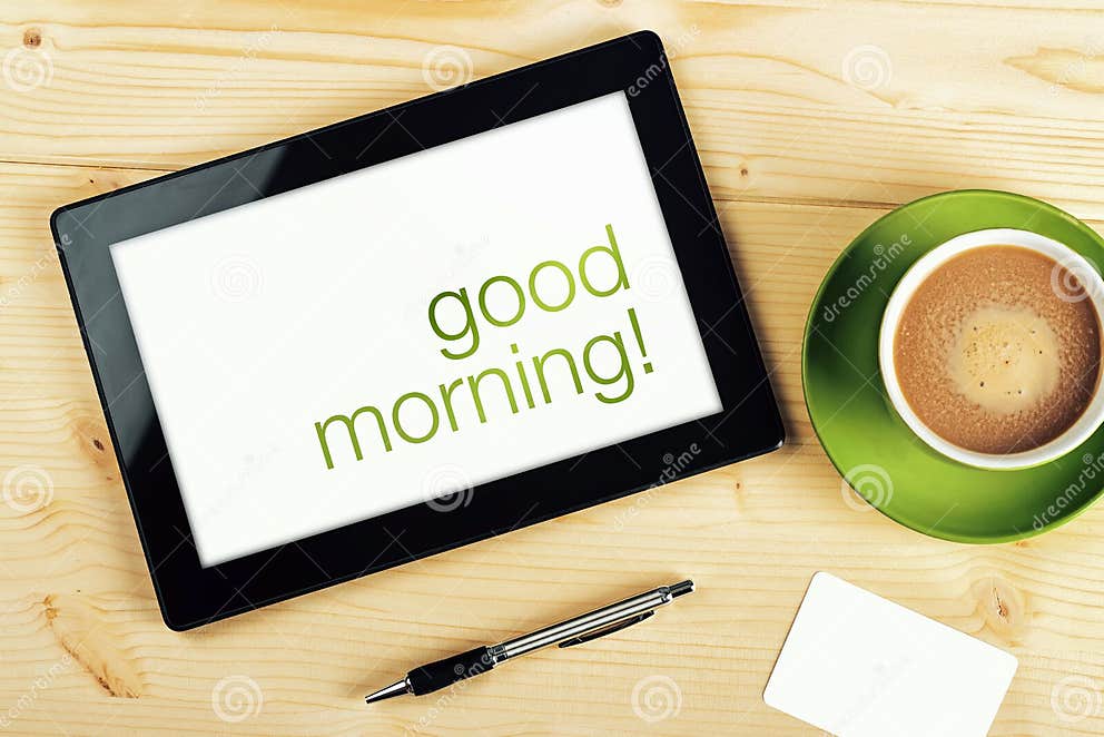 Good Morning Message on Tablet Computer Screen Stock Photo - Image of ...
