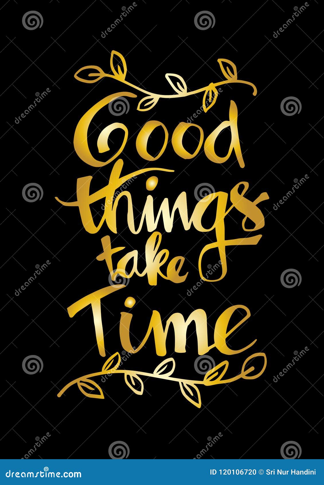 Good things take time. stock illustration. Illustration of inspiration ...