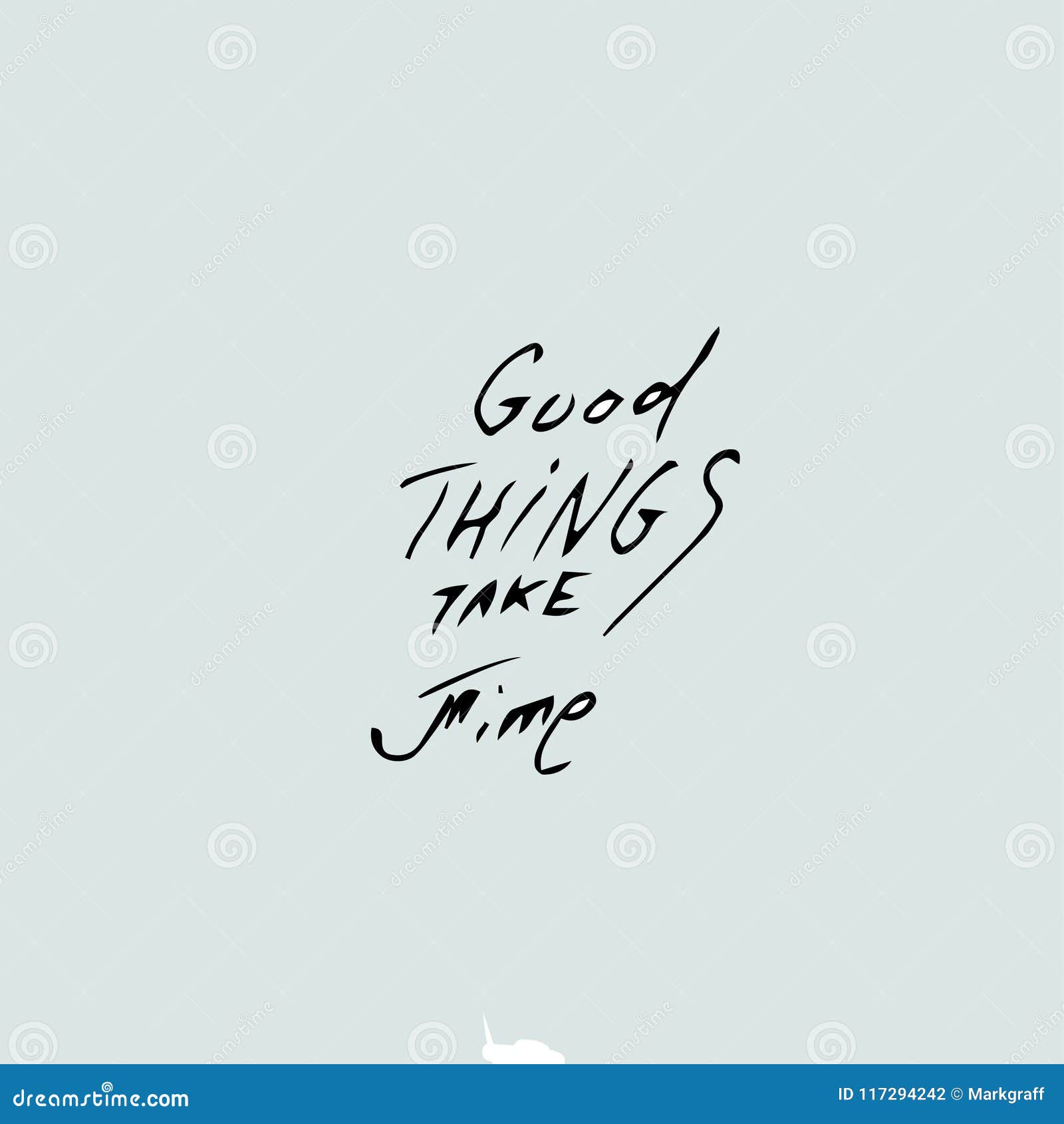 Good Things Take Time Vector Illustration Stock Vector - Illustration ...