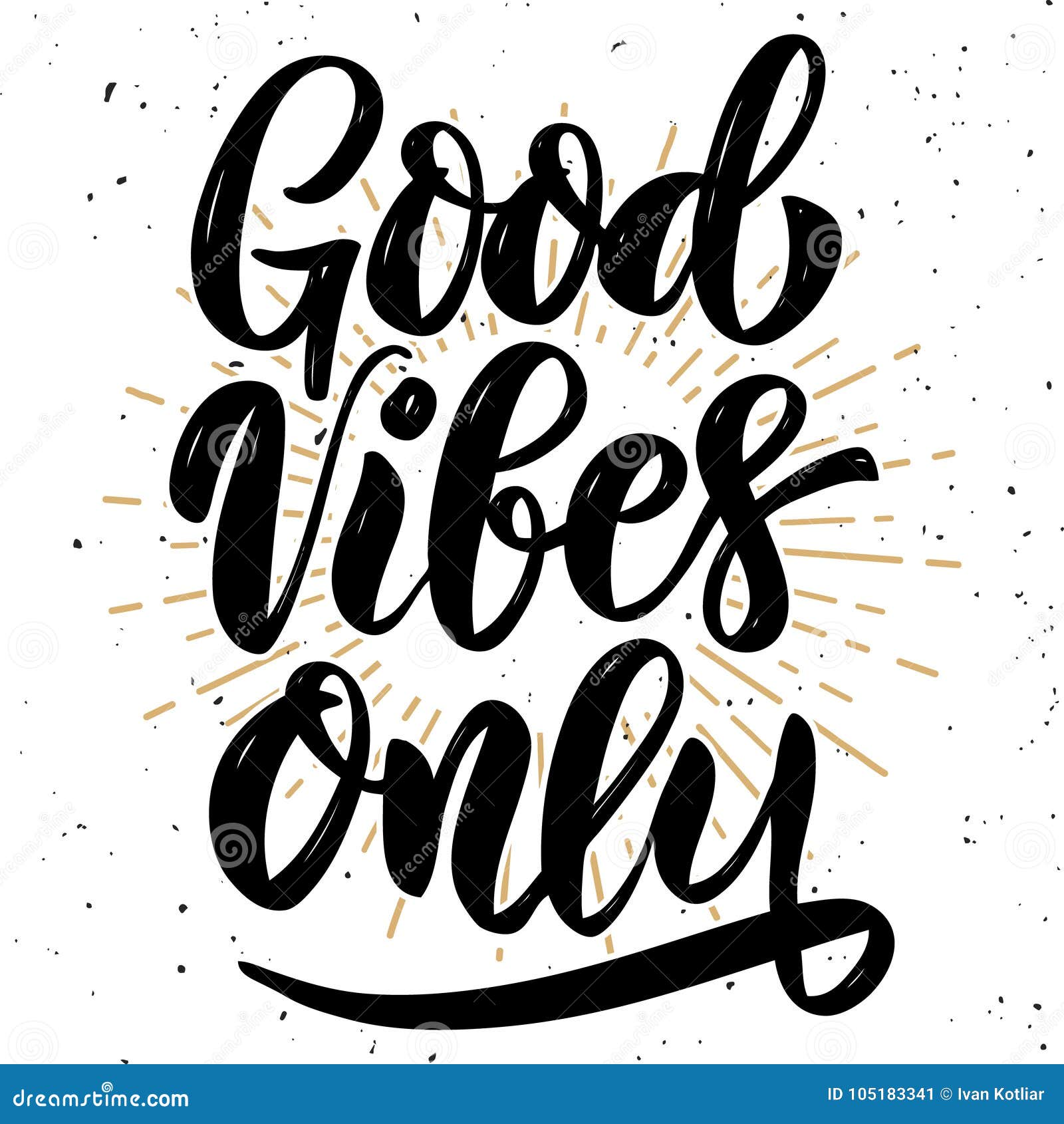 Good Vibes only. Hand Drawn Motivation Lettering Quote Stock Vector ... Good Vibes only. Hand Drawn Motivation Lettering Quote Stock Vector ...