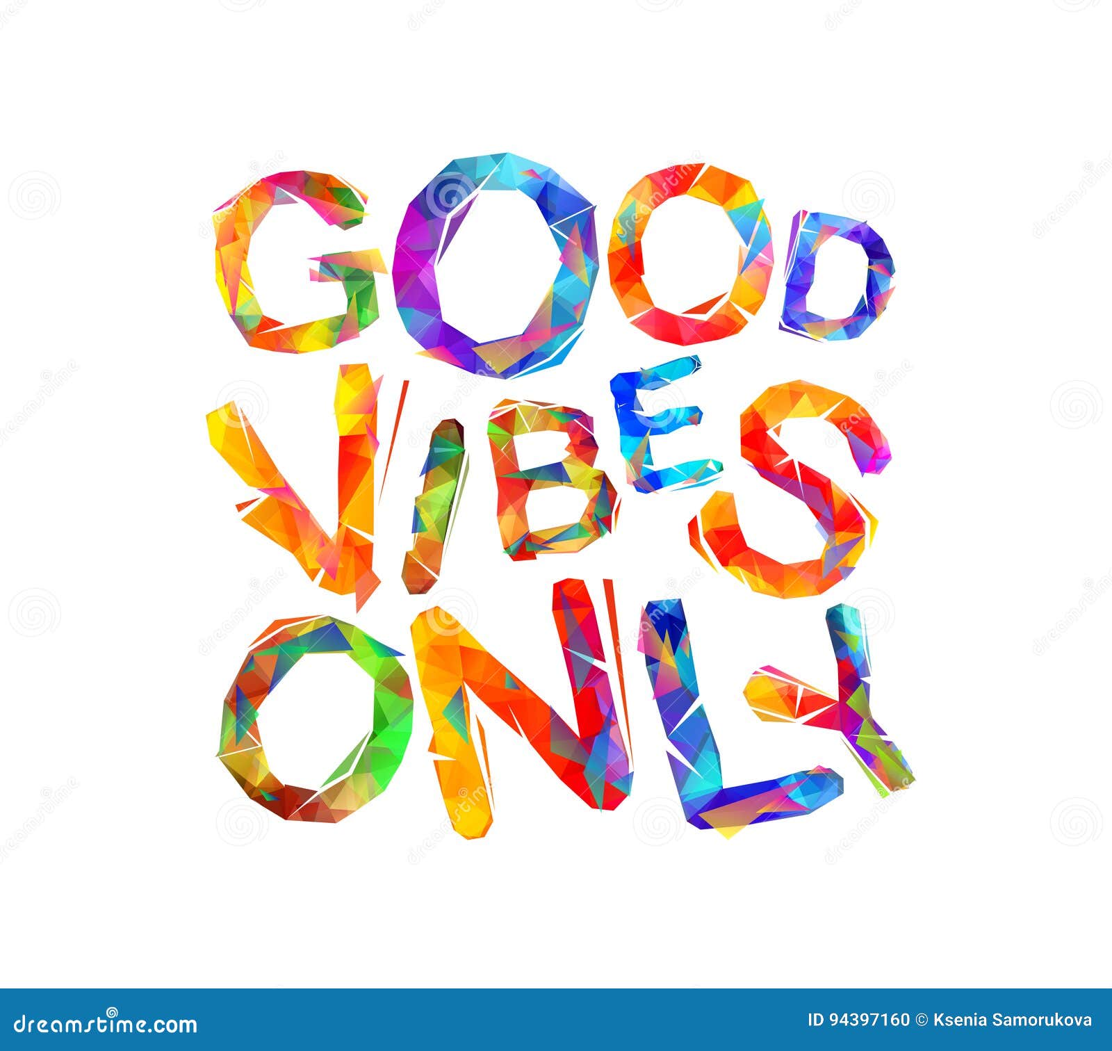 Good Vibes Only Vector Triangular Letters Stock Vector Illustration