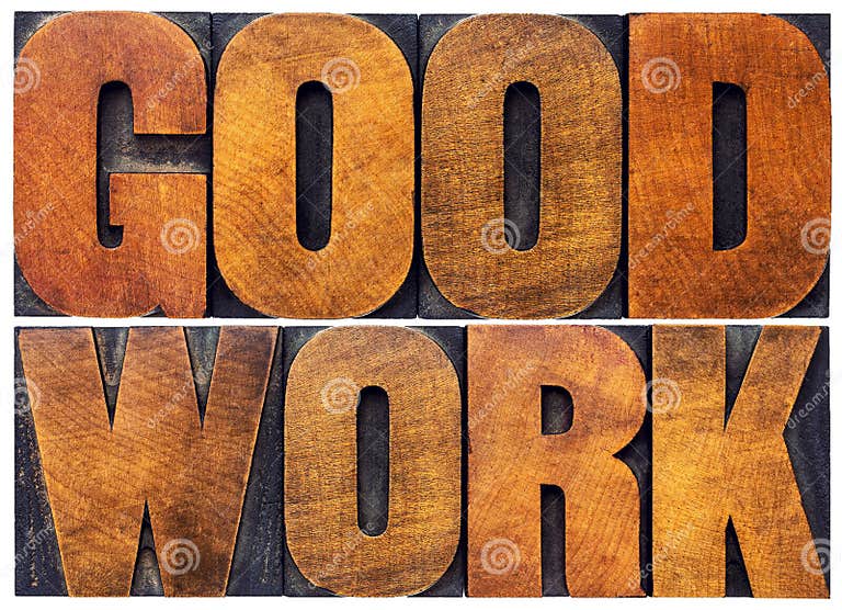 Good Work Word Abstract in Wood Type Stock Image - Image of work ...