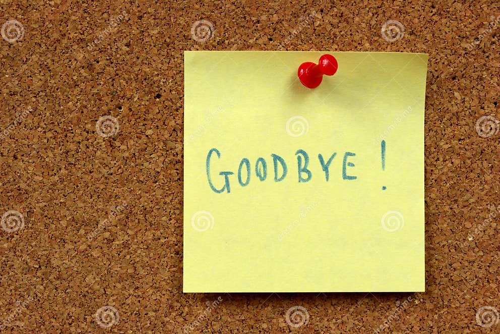 Goodbye stock image. Image of note, cork, push, pinned - 5031305