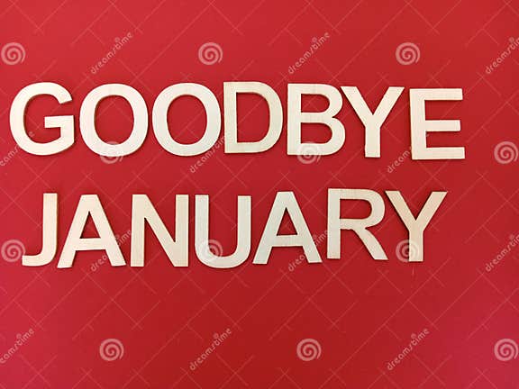 Goodbye January message stock photo. Image of goodbye - 305073374
